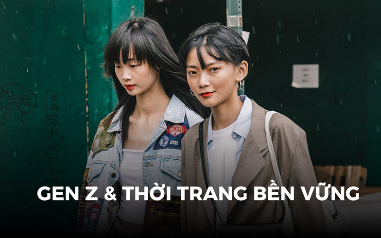 Gen Z dẫn đầu cuộc cách mạng về xu hướng thời trang bền vững - Sky Ads ...